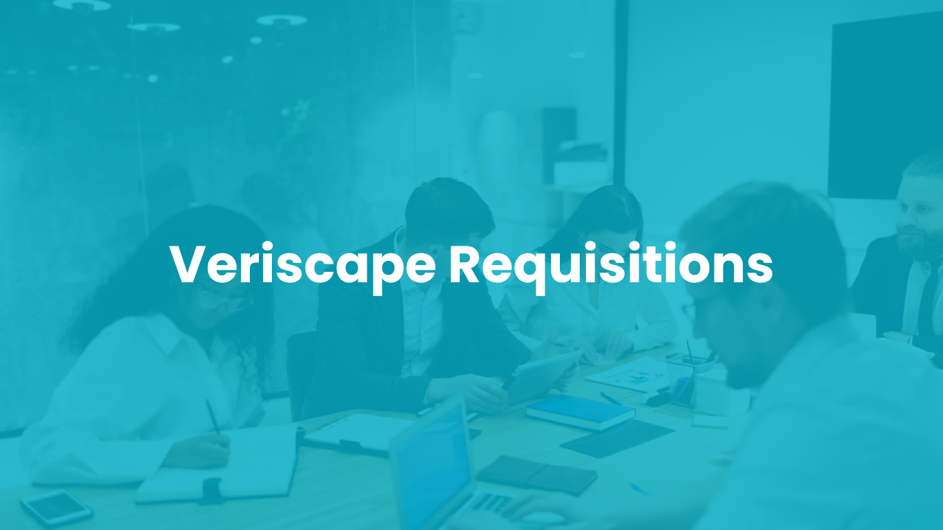 Veriscape Requisitions
